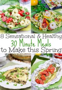 8 Sensational 30 Minute Healthy Spring Meals